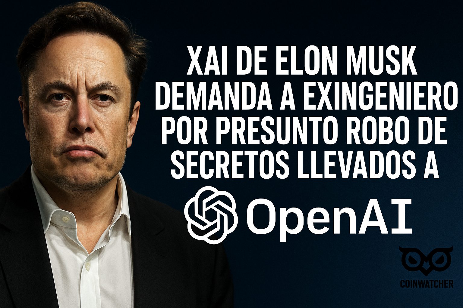 xAI demanda OpenAI por robo de información - Coin Watcher
